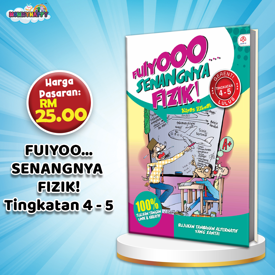 FUIYYOO SENANGNYA FIZIK ! - TING 4 - 5 - MommyHappy