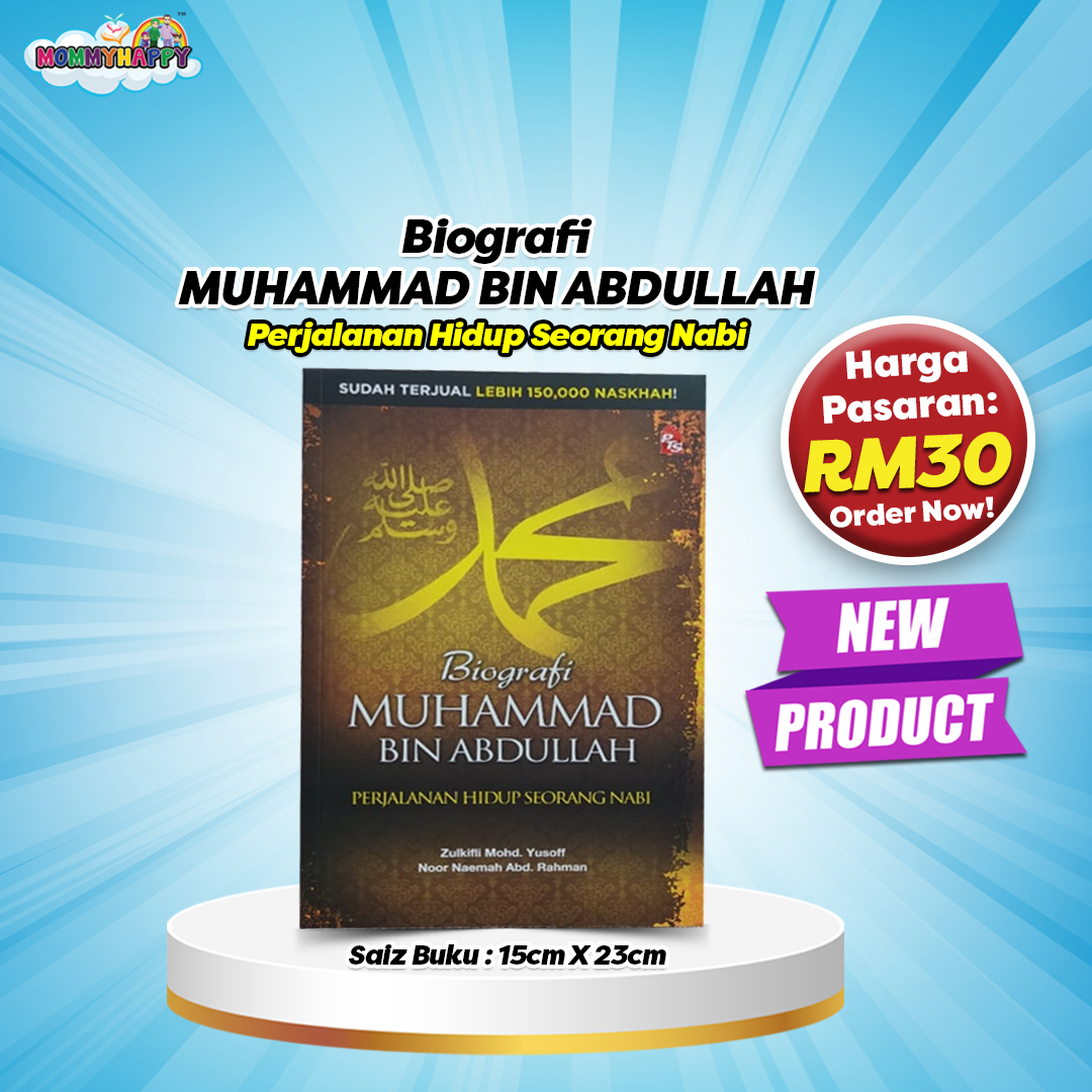 BIOGRAFI MUHAMMAD BIN ABDULLAH - Perjalanan Hidup Seorang Nabi - MommyHappy